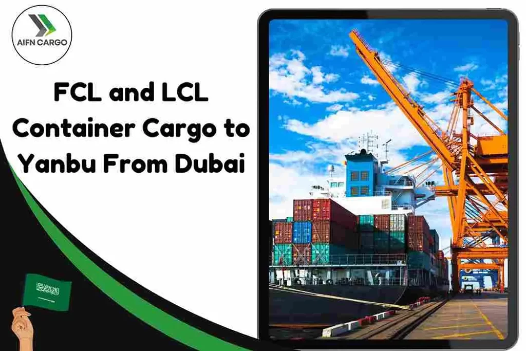 No.1 Cargo to Yanbu From Dubai | Aifn Cargo